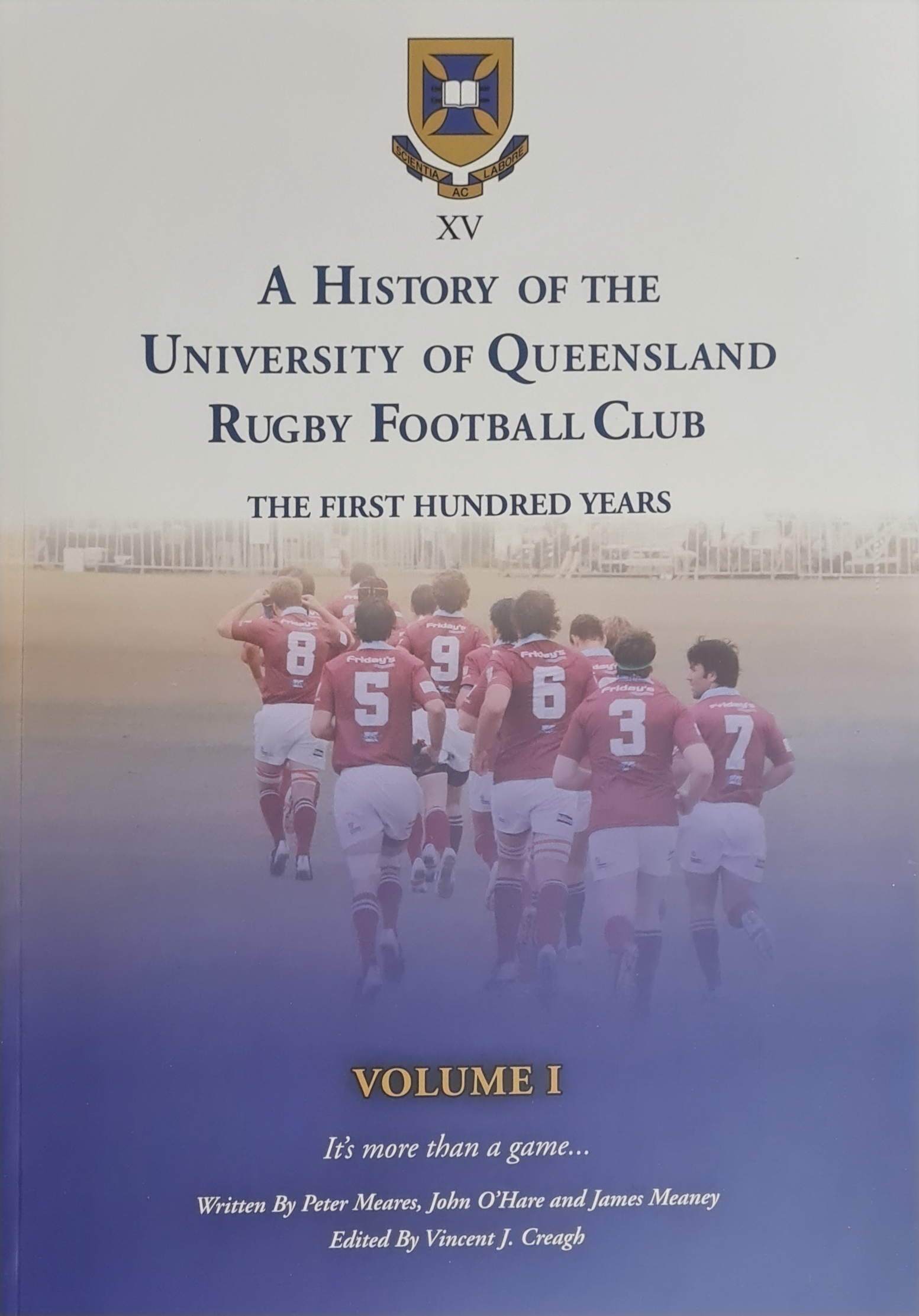 History of UQ Ruby Club Book - The First Hundred Years - UQ Rugby Club ...